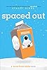 Spaced Out (Moon Base Alpha Book 2) - Kindle edition by Stuart Gibbs ...