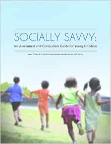 Socially Savvy: An Assessment and Curriculum Guide for Young Children ...