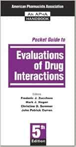 Pocket Guide to Evaluations of Drug Interactions: 9781582120614 ...