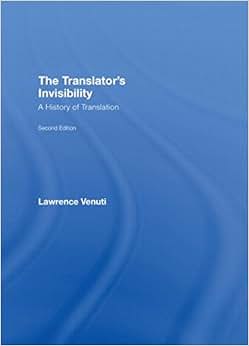 The Translator Invisibility: A History of Translation: Lawrence Venuti ...