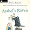Amazon.com: Arabel's Raven (Arabel and Mortimer): 9780152060947: Aiken ...
