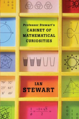 Professor Stewart's Cabinet of Mathematical Curiosities: Stewart, Ian ...