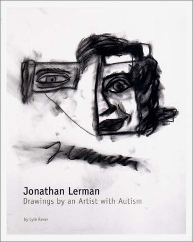 Jonathan Lerman: The Drawings of a Boy with Autism: Rexer, Lyle, Lerman ...