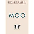 Moo: A Novel: Creech, Sharon: 9780062415240: Amazon.com: Books