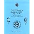 The Mystical and Magical System of the A .'. A .'. - The Spiritual ...