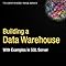 Building a Data Warehouse: With Examples in SQL Server (Expert's Voice ...
