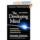 The Developing Mind, Second Edition: How Relationships and the Brain ...