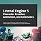 Amazon.com: Unreal Engine 5 Character Creation, Animation, and Cinematics: Create custom 3D ...