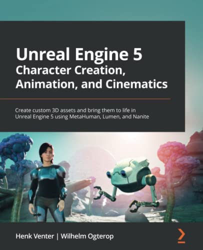 Amazon.com: Unreal Engine 5 Character Creation, Animation, and ...