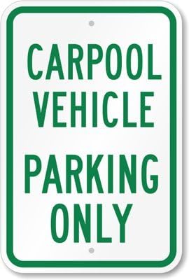 Amazon.com: Carpool Vehicle Parking Only, Diamond Grade Reflective ...