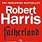 Fatherland: Robert Harris: Amazon.co.uk: Harris, Robert: 9780099527893 ...