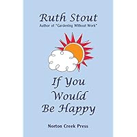 Ruth Stout Gardening Method