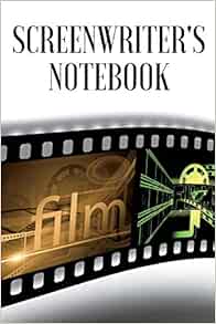 Amazon.com: Screenwriters Notebook: Screen writers journal / workbook ...