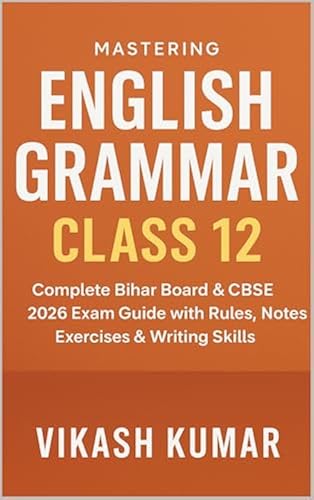 Mastering English Grammar Class 12: Complete Guide for Bihar Board ...