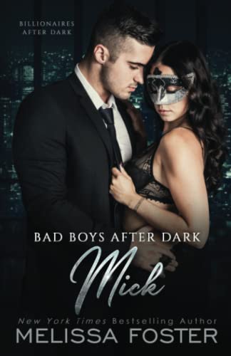 Bad Boys After Dark: Mick (Bad Billionaires After Dark): Foster ...