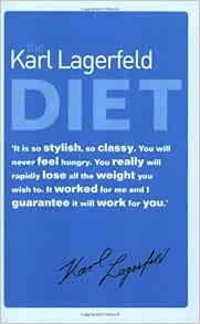 The Karl Lagerfeld Diet: Lagerfeld, Karl: 9781843580805: Amazon.com: Books
