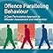 Offence Paralleling Behaviour: A Case Formulation Approach to Offender ...