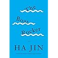 The Boat Rocker: Jin, Ha: 9780307911629: Amazon.com: Books