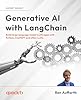 Generative AI with LangChain: Build large language model (LLM) apps with Python, ChatGPT and ...