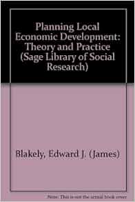 Planning Local Economic Development: Theory and Practice (Sage Library ...