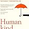 Humankind: A Hopeful History: Amazon.co.uk: Bregman, Rutger ...