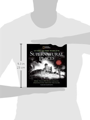 National Geographic Guide to the World’s Supernatural Places: More Than ...