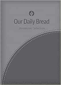 Our Daily Bread Devotional Collection: Our Daily Bread Ministries ...