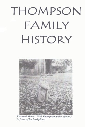 Thompson Family History...and Other Stories: Thompson, Nick, Thompson ...