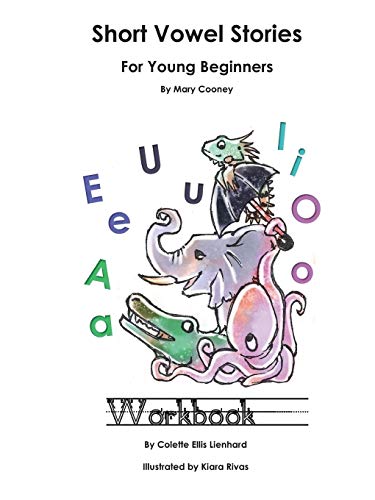 Short Vowel Stories for Young Beginners Workbook: Illustrated by Kiara ...