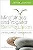 Mindfulness and Yoga for Self-Regulation: A Primer for Mental Health ...