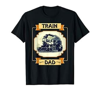 Amazon.com: Mens TRAIN DAD - Vintage Locomotive T-shirt: Clothing