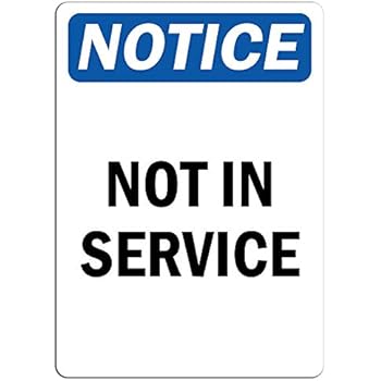 Amazon.com : Notice - Not in Service Sign | Label Decal Sticker Retail ...