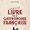 Amazon.fr - Le grand livre de la gastronomie française encyclopédie par ...