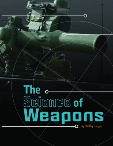 The Science of Weapons (Science of War): Tougas, Shelley Marie, Baxter ...