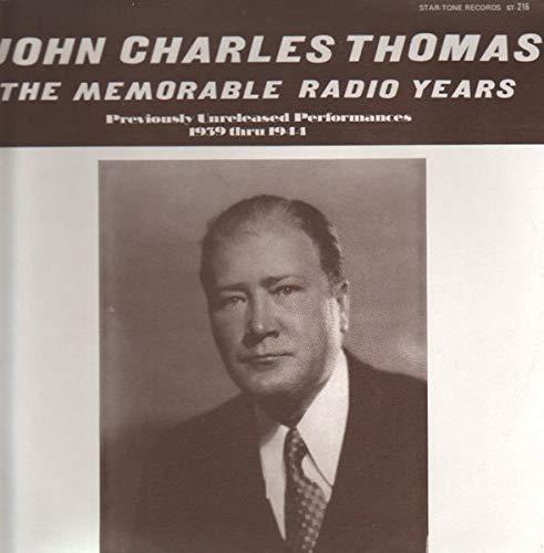 John Charles Thomas [spoken work] - John Charles Thomas: The Memorable ...