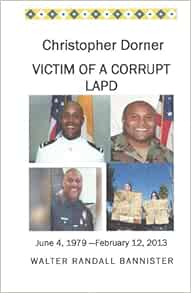 Amazon.com: Christopher Dorner:Victim Of A Corrupt LAPD: 9781482598346 ...