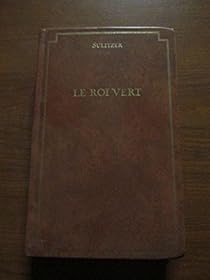 Le Roi vert - Paul-Loup Sulitzer - Babelio