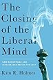 The Closing of the Liberal Mind: How Groupthink and Intolerance Define ...