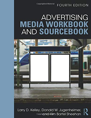 Advertising Media Workbook and Sourcebook: Kelley, Larry, Sheehan, Kim ...