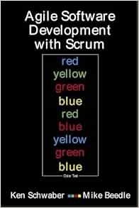 Agile Software Development with Scrum (Series in Agile Software Development): Schwaber, Ken ...