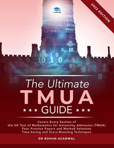 The Ultimate TMUA Guide: Fully Worked Solutions, Time Saving Strategies ...