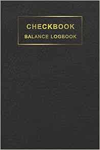 Checkbook Balance Logbook: Checkbook Register, Checking Account Ledger ...