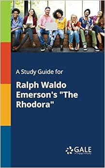 A Study Guide for Ralph Waldo Emerson's "The Rhodora": Amazon.co.uk ...