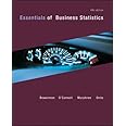 Essentials of Business Statistics: Bowerman, Bruce, O'Connell, Richard ...