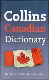 Collins Canadian Dictionary: Collins: 9780007398508: Dictionaries ...
