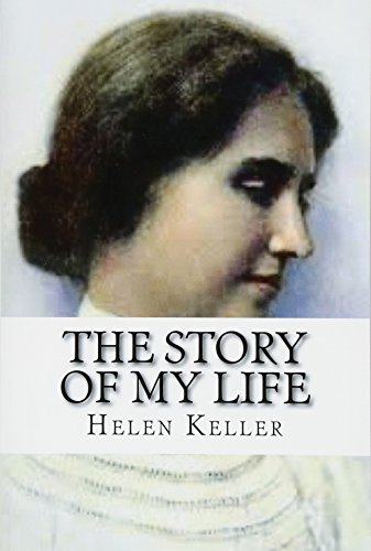 The Story of My Life: Keller, Helen: 9781512092974: Amazon.com: Books