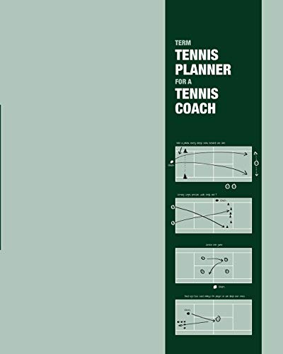 Term Tennis Planner for a Tennis Coach: Plan your term - group tennis ...