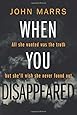 Amazon.com: When You Disappeared (9781611097511): Marrs, John: Books