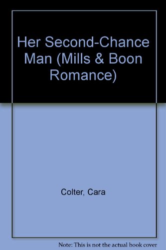 Her Second-Chance Man (Romance): Colter, Cara: 9780263186727: Amazon ...
