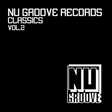 Various Artists - Nu Groove Records Classics Vol. 2 - Amazon.com Music